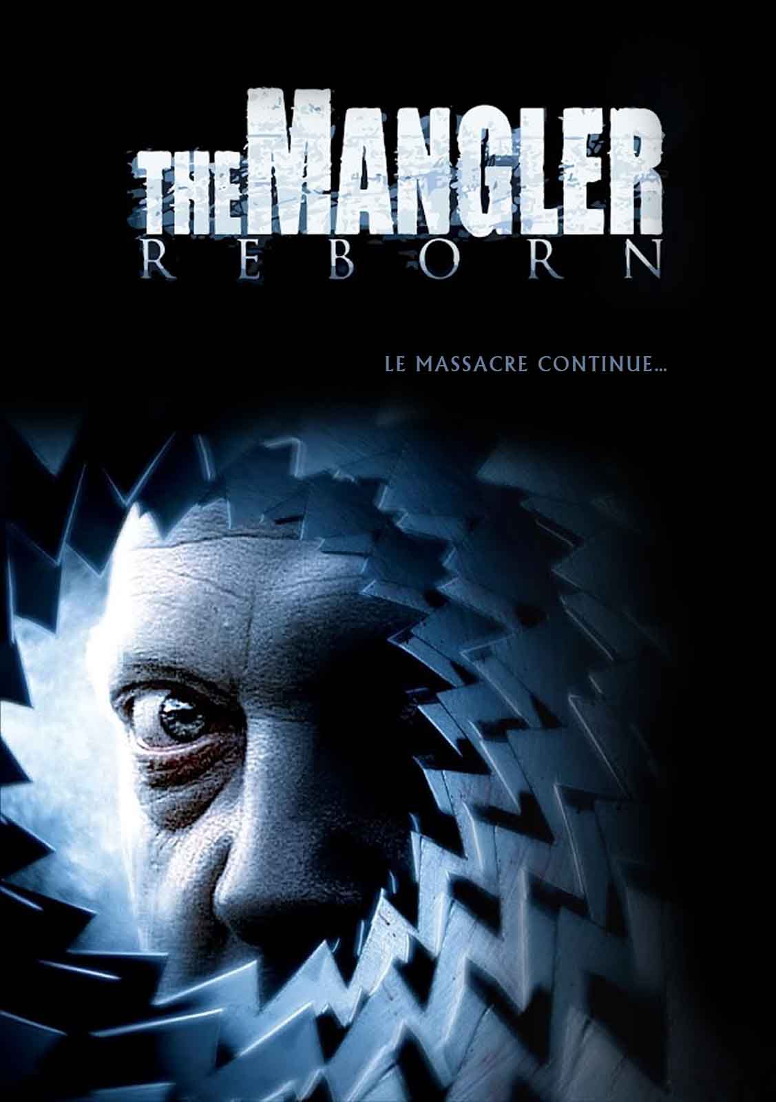 THE MANGLER REBORN (2005) - Films Fantastiques